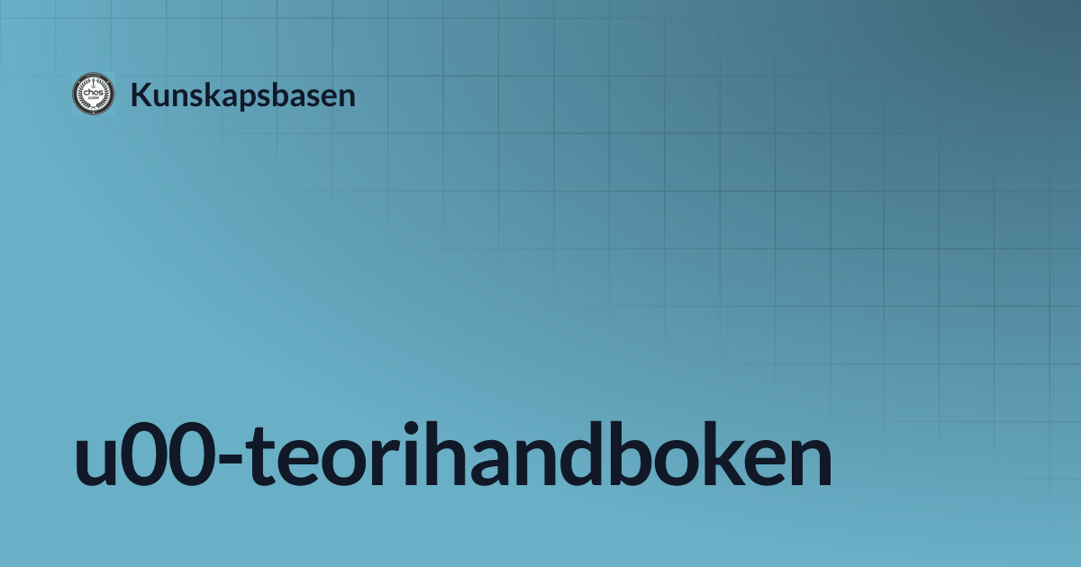 u00-teorihandboken | Kunskapsbasen